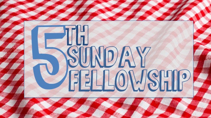 5th Sunday Fellowship July 31 – First Baptist Church Monticello
